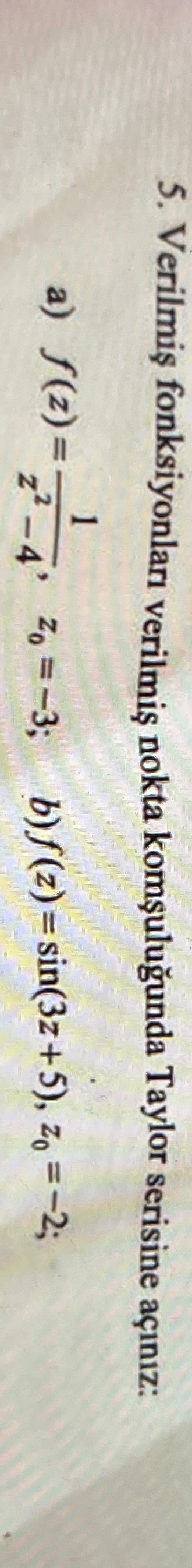 Solved Verilmiş ﻿fonksiyonlanı verilmiş ﻿nokta komşuluğunda | Chegg.com