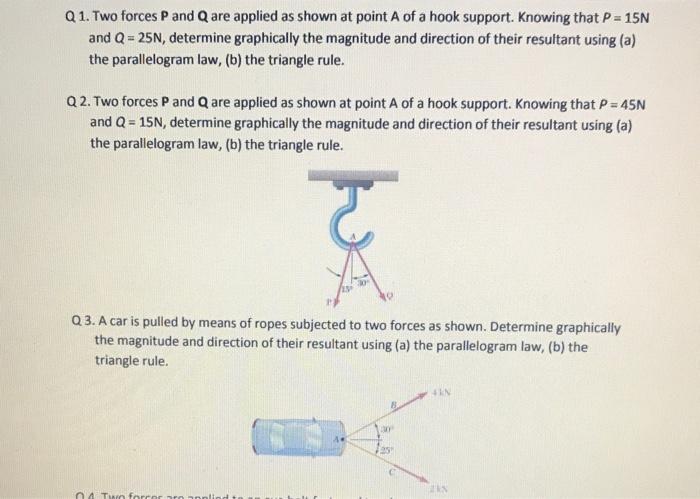 Solved Q1. Two forces P and Q are applied as shown at point | Chegg.com