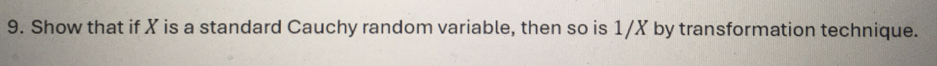 Solved Show that if x ﻿is a standard Cauchy random variable, | Chegg.com