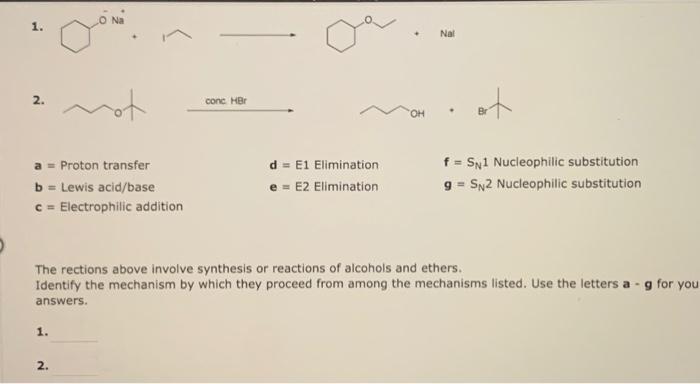 Solved 1. 2. a = Proton transfer d= E1 Elimination f=SN1 | Chegg.com
