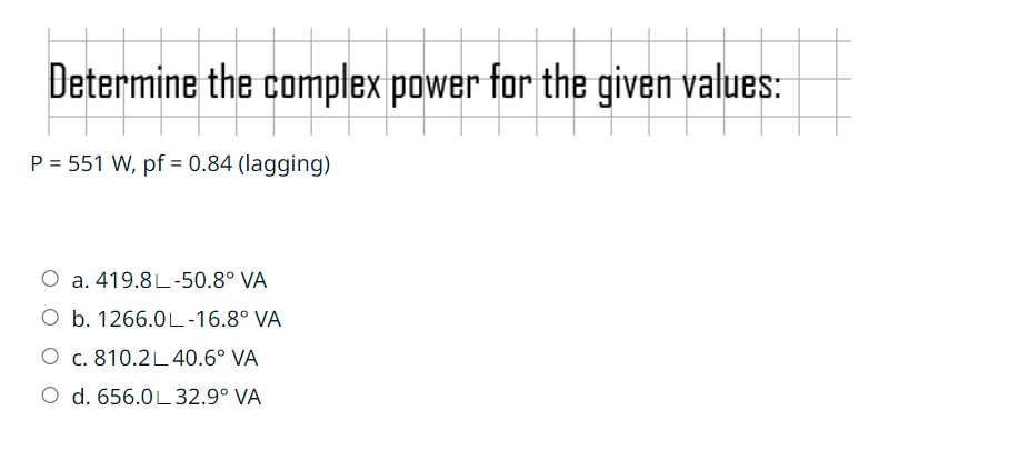 Solved Determine the complex power for the given | Chegg.com