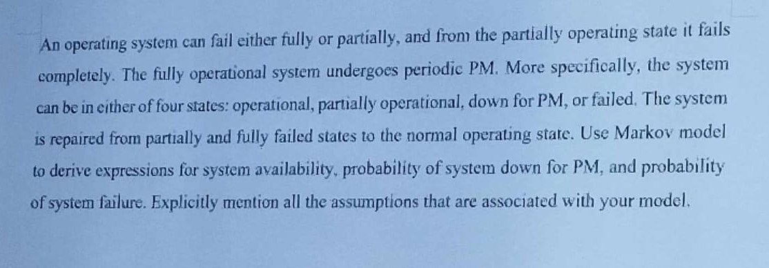 An operating system can fail either fully or | Chegg.com