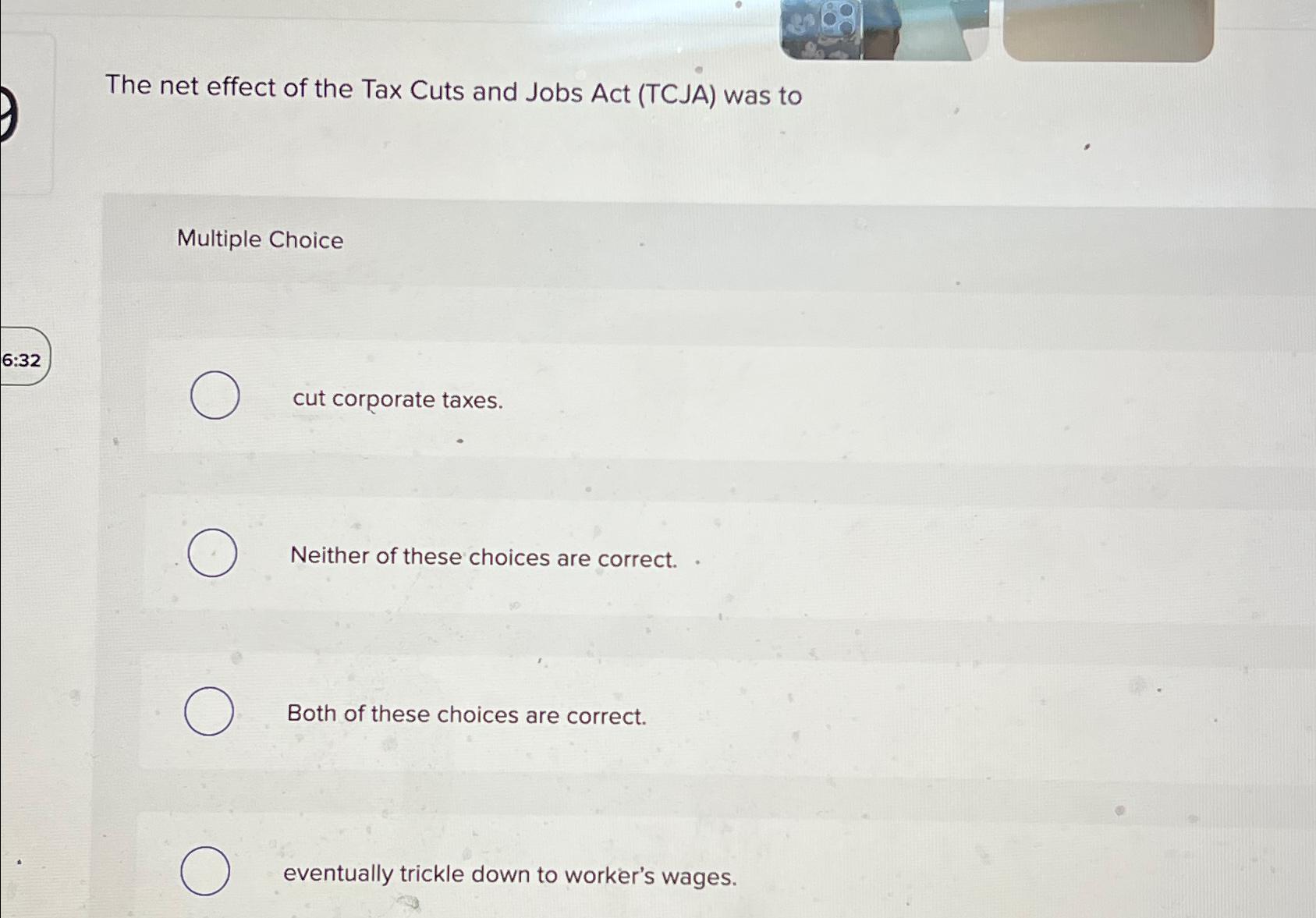 Solved The net effect of the Tax Cuts and Jobs Act (TCJA) | Chegg.com