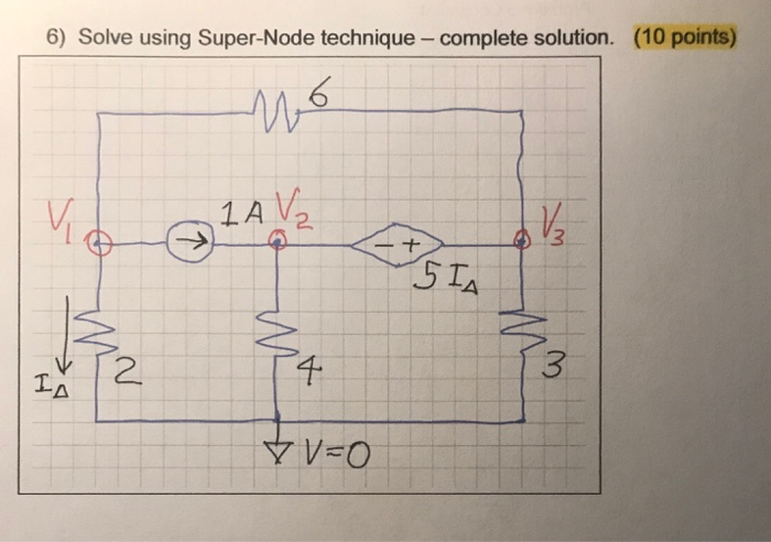 Solved 6) Solve using Super-Node technique - complete | Chegg.com