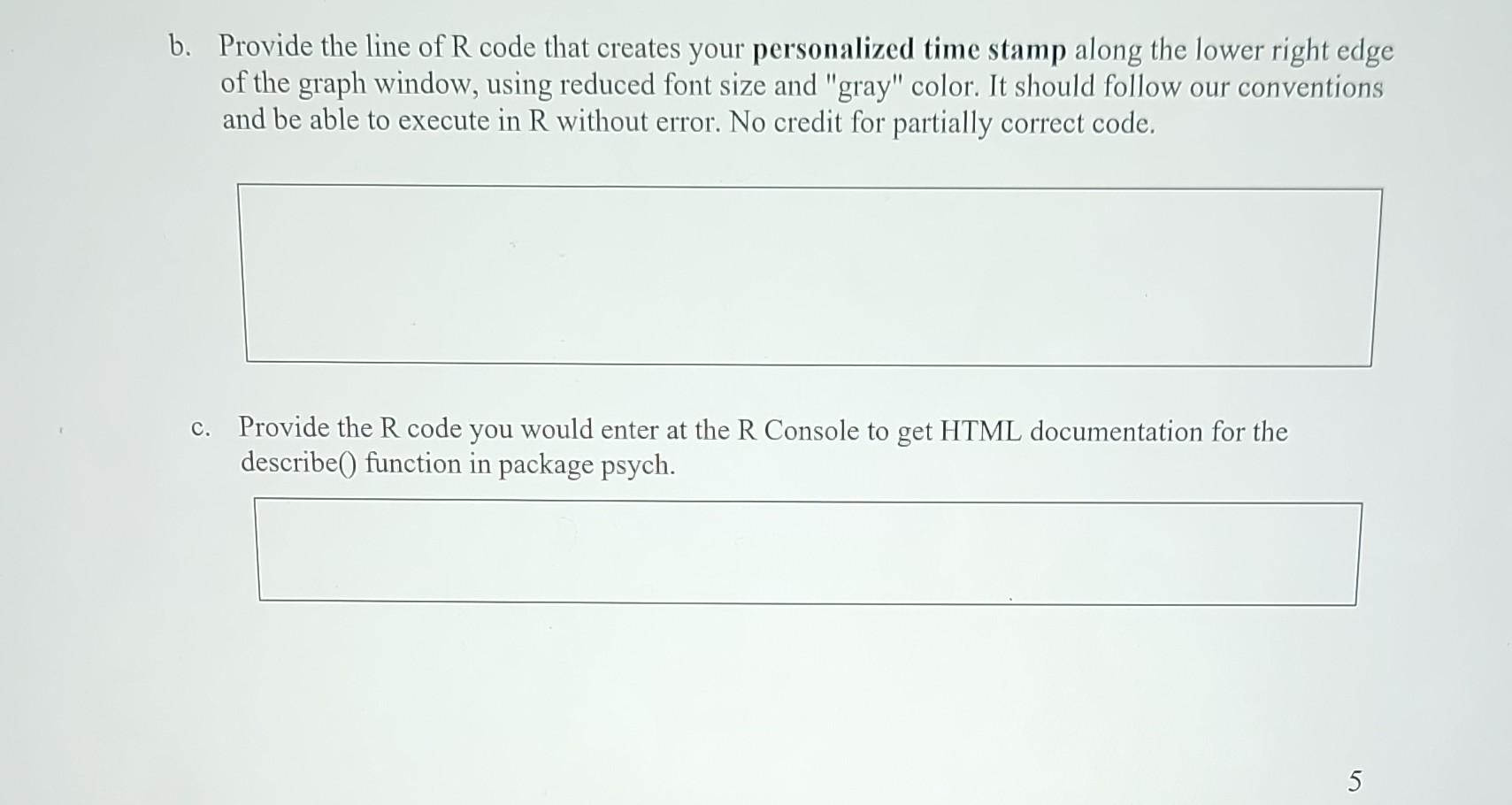 Solved Provide the line of R code that creates your | Chegg.com