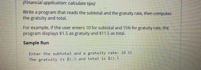 Solved (Financial application: calculate tips) Write a | Chegg.com