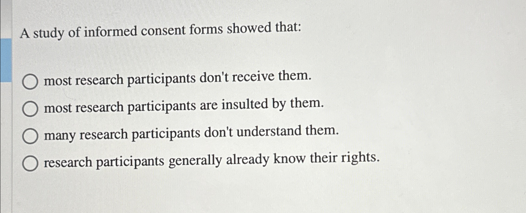 Solved A study of informed consent forms showed that:most | Chegg.com