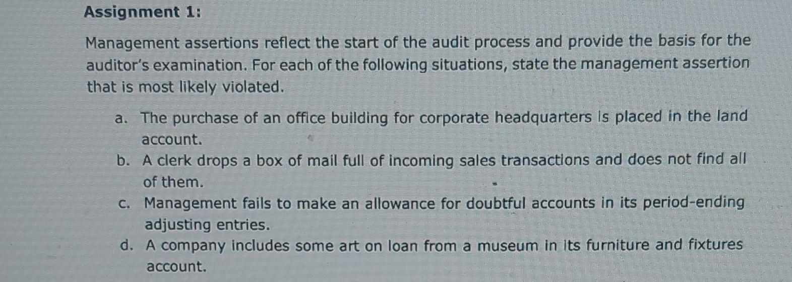 Solved Management assertions reflect the start of the audit | Chegg.com