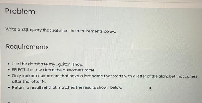 Solved Problem Write a SQL query that satisfies the | Chegg.com