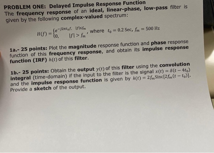 Solved PROBLEM ONE: Delayed Impulse Response Function The | Chegg.com