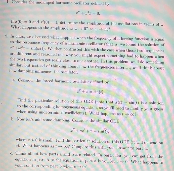 Solved 1. Consider the undamped harmonic oscillator defined | Chegg.com