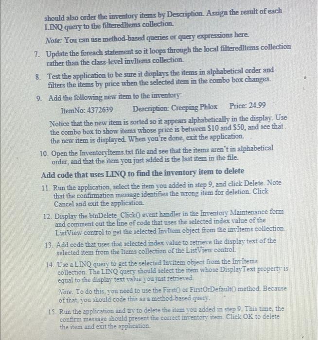 Solved In this exercise, you'll use LINQ to update the | Chegg.com