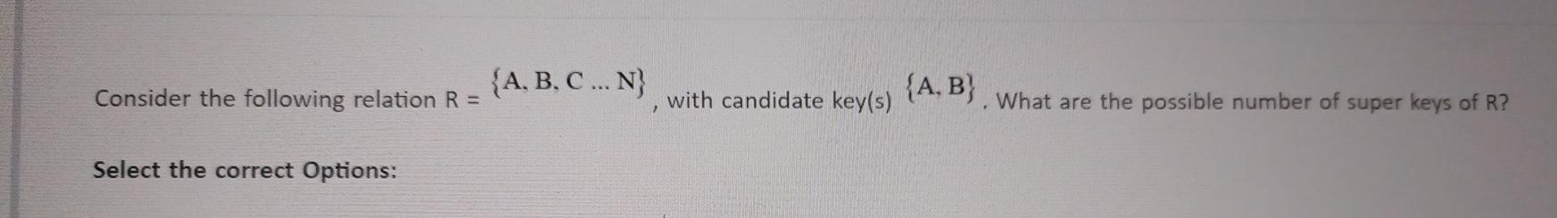 Solved Consider the following relation R={A,B,CdotsN}, ﻿with | Chegg.com