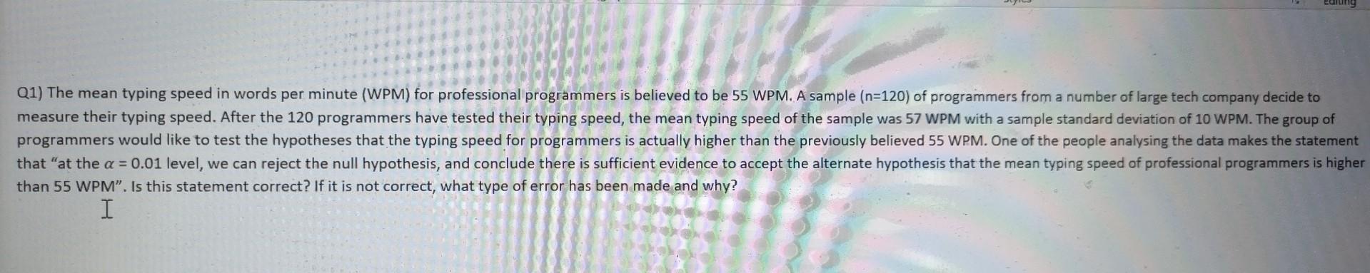 Solved than 55 WPM". Is this statement correct? If it is not | Chegg.com