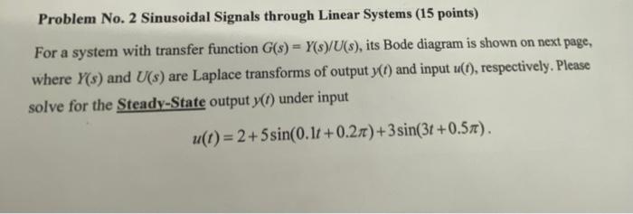 Solved Problem No. 2 Sinusoidal Signals through Linear | Chegg.com
