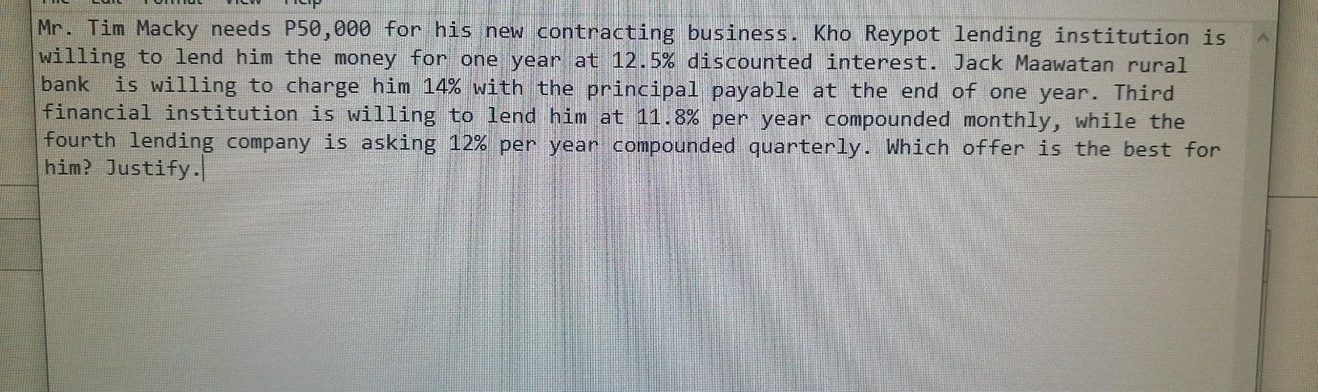 Solved Mr. Tim Macky needs P50,000 for his new contracting | Chegg.com