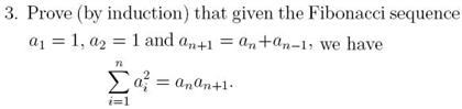 Solved Prove ( by induction ) that given the Fibonacci | Chegg.com