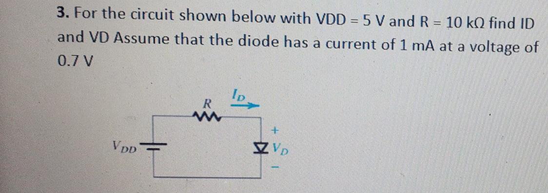 Solved 3. For the circuit shown below with VDD = 5 V and R = | Chegg.com