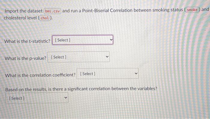 Import the dataset bmi.csv and run a Point-Biserial | Chegg.com