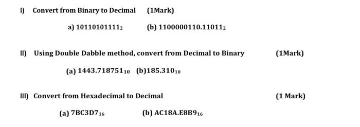 Solved D Convert from Binary to Decimal (1Mark) a) | Chegg.com