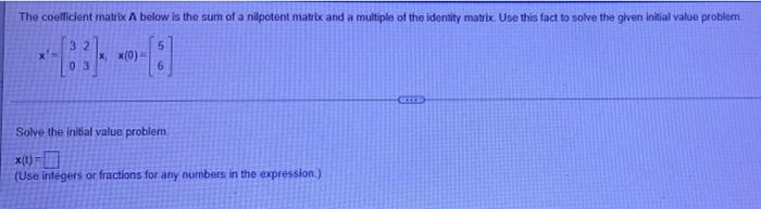 Solved The coefficient matrix A below is the sum of a | Chegg.com