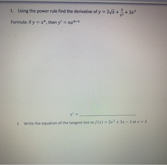Solved 1. Using the power rule find the derivative of y = | Chegg.com