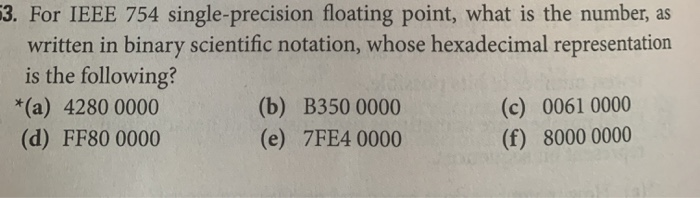 Solved 3. For IEEE 754 single-precision floating point, what | Chegg.com