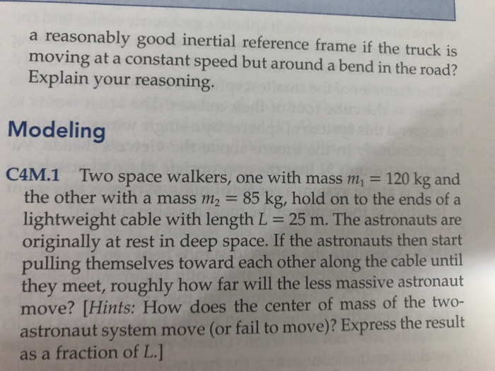 Solved a reasonably good inertial reference frame if the | Chegg.com
