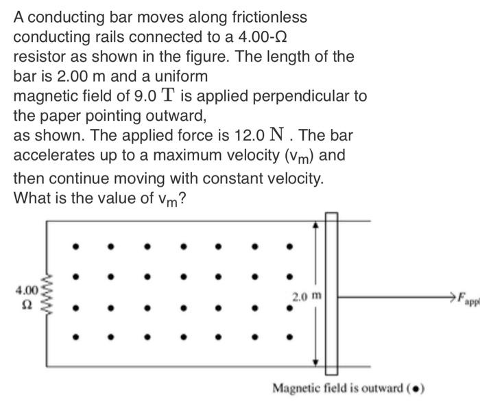 Solved A conducting bar moves along frictionless conducting | Chegg.com