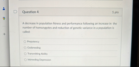 Solved Question 41 ﻿ptsA decrease in population fitness and | Chegg.com