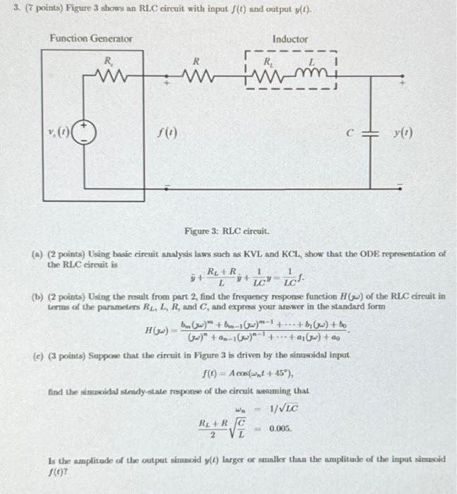 Solved 3. (7 points) Figure 3 shows an RLC circuit with | Chegg.com