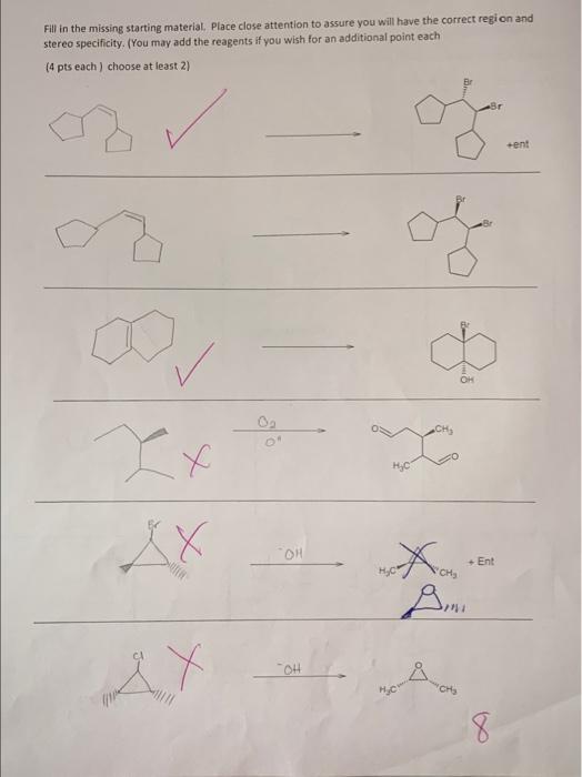 Solved Fill in the missing starting material, Place close | Chegg.com