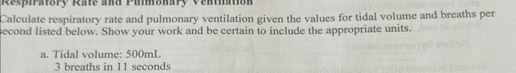 Solved Calculate respiratory rate and pulmonary ventilation | Chegg.com