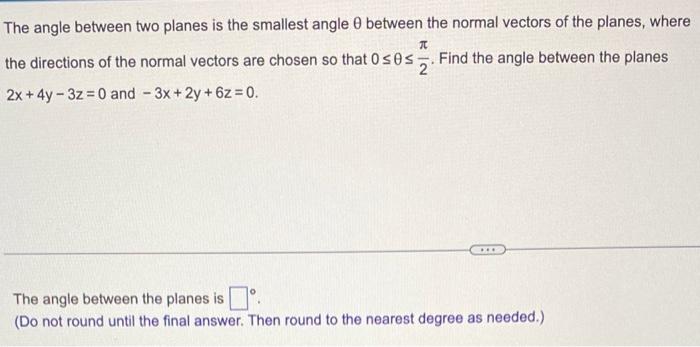 Solved The angle between two planes is the smallest angle θ | Chegg.com
