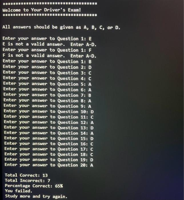 Solved JAVA PROGRAMMING CHALLENGE DRIVER'S LICENSE EXAMthere | Chegg.com