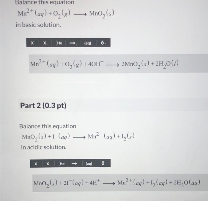 Solved Balance this equation Mn In2+ (aq) + O2(g) → MnO2 (s) | Chegg.com