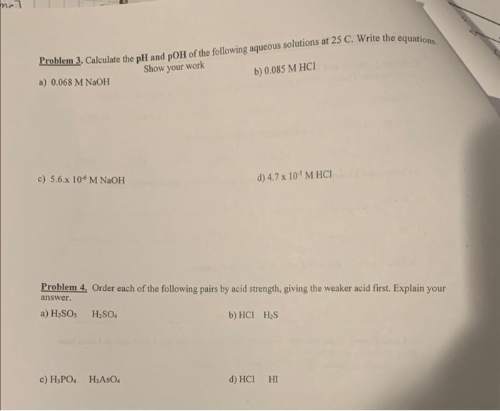 Solved Problem 3. Calculate the pH and pOH of the following | Chegg.com