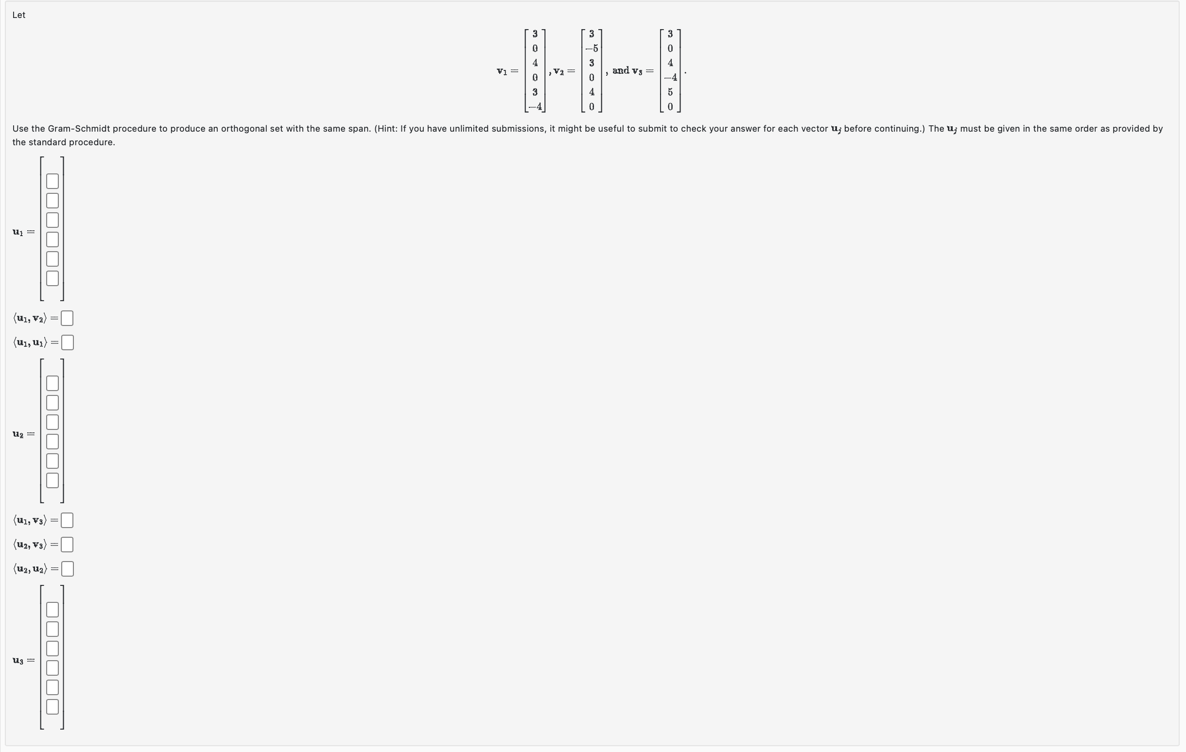 Solved Letv1=[30403-4],v2=[3-53040], ﻿and vs=[304-450].the | Chegg.com