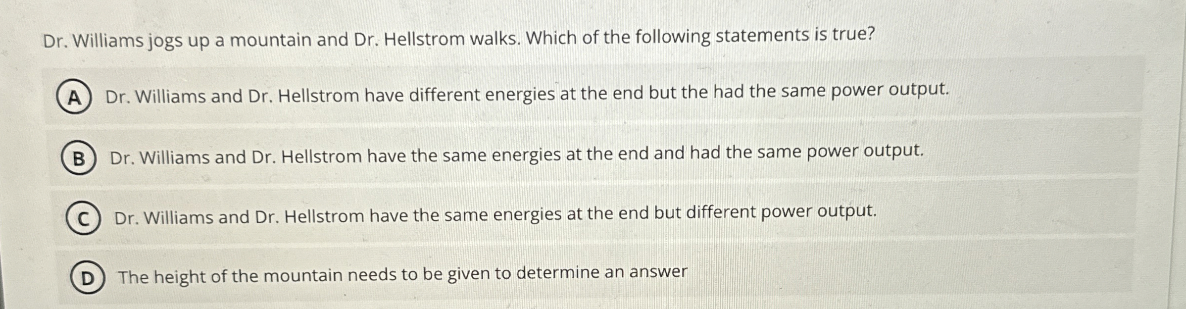 Solved Dr. ﻿Williams jogs up a mountain and Dr. ﻿Hellstrom | Chegg.com
