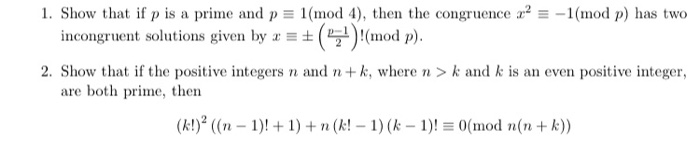 Solved 1. Show that if p is a prime and p = 1(mod 4), then | Chegg.com