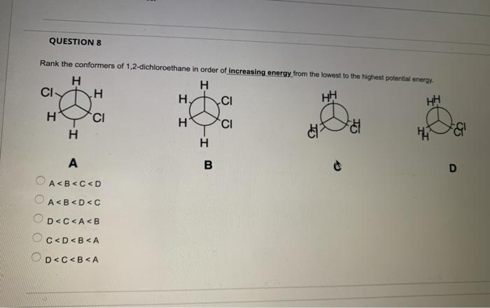 Solved QUESTIONS Rank the conformers of 1,2-dichloroethane | Chegg.com
