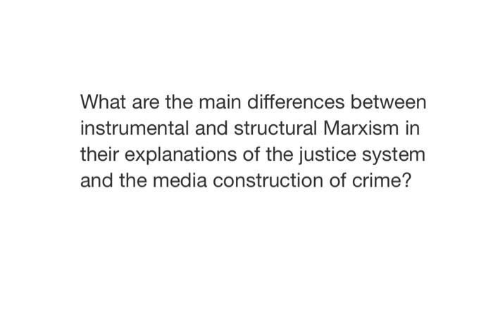 What are the main differences between instrumental | Chegg.com