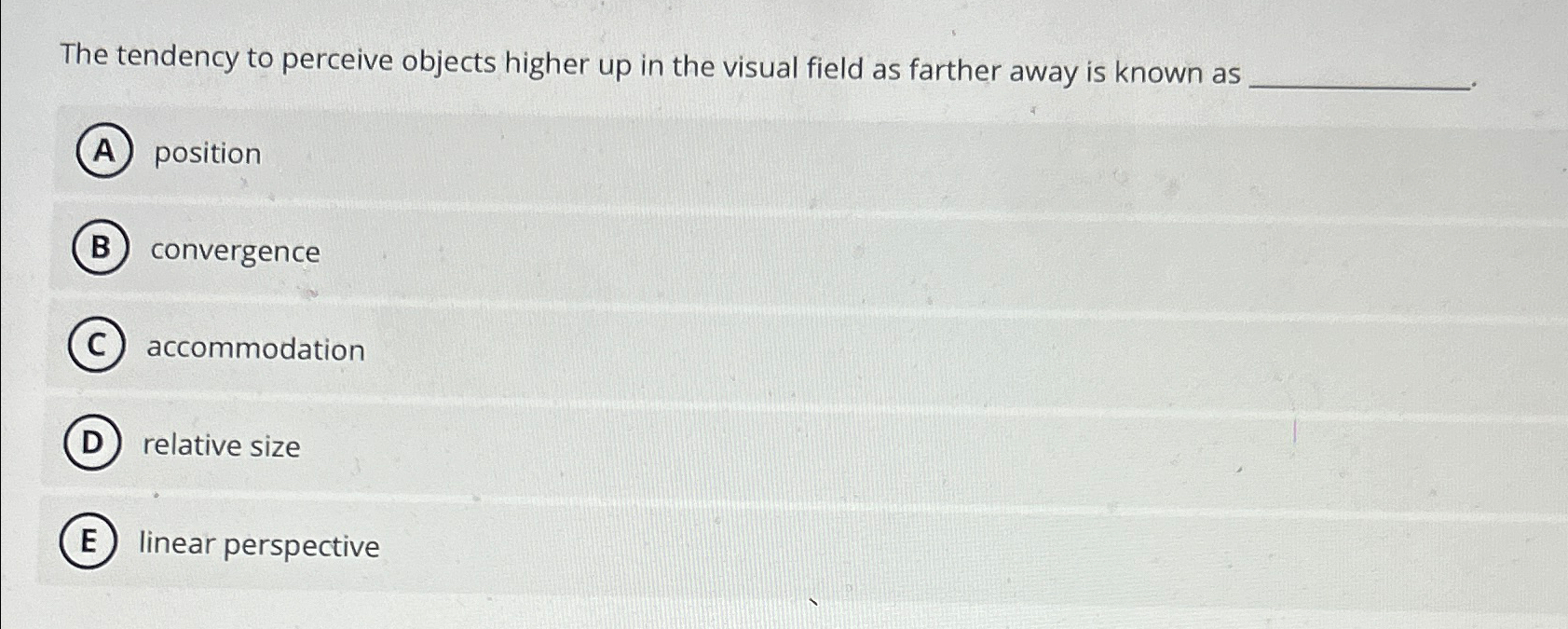 Solved The tendency to perceive objects higher up in the | Chegg.com