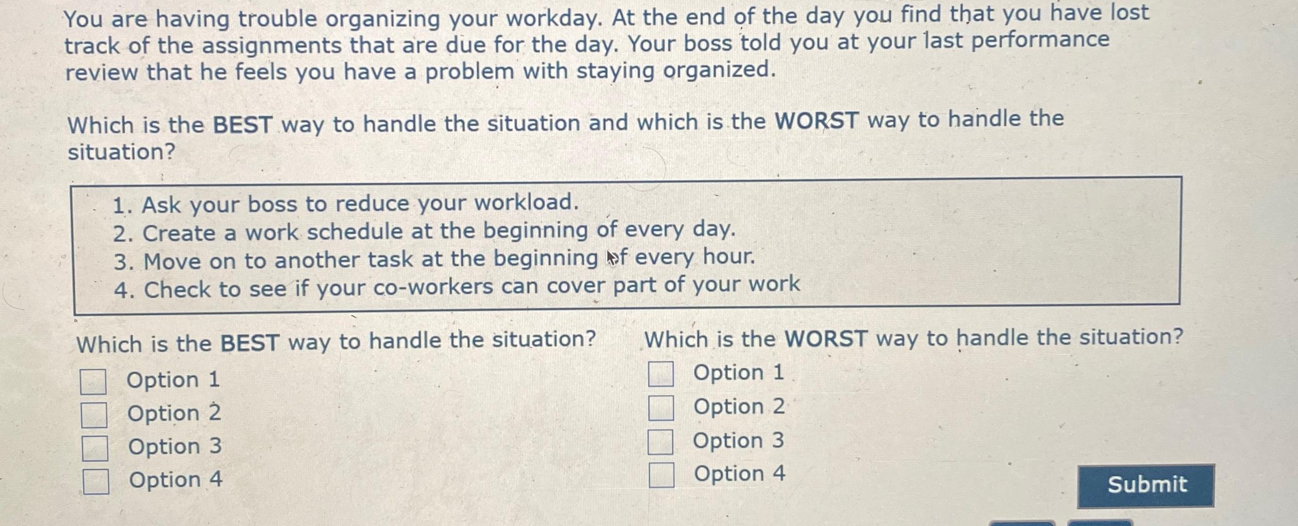 Solved You are having trouble organizing your workday. At | Chegg.com