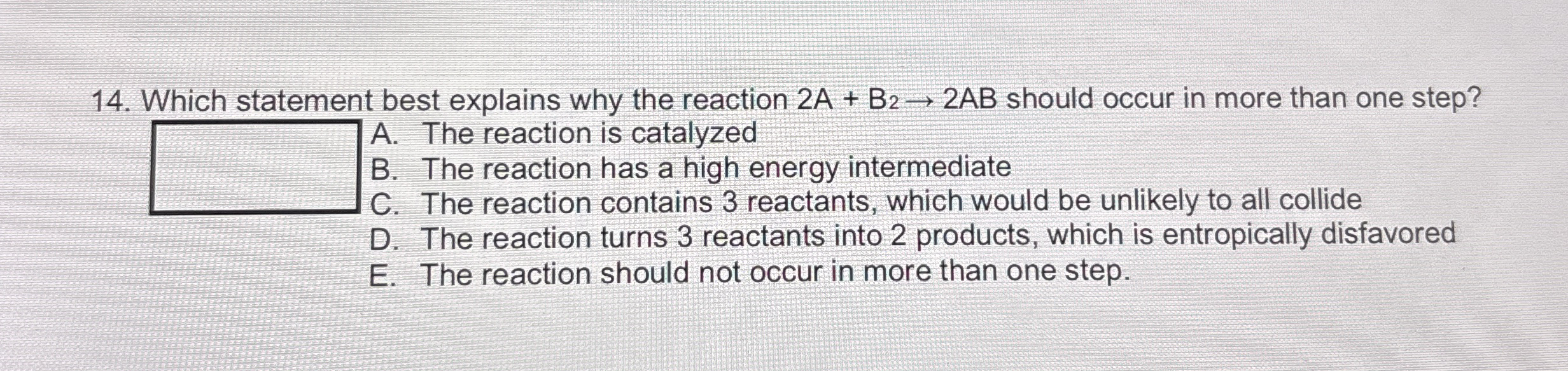 Solved Which statement best explains why the reaction | Chegg.com