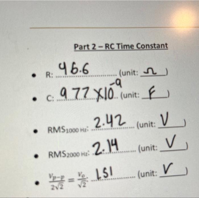 Solved Part 2 - RC Time Constant - R: 46.6 ..... (unit: Ω ) | Chegg.com