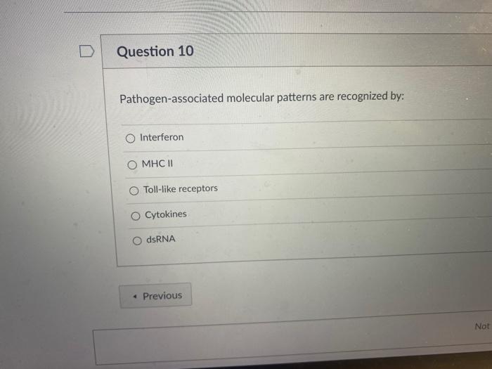 Solved Question 10 Pathogen-associated molecular patterns | Chegg.com