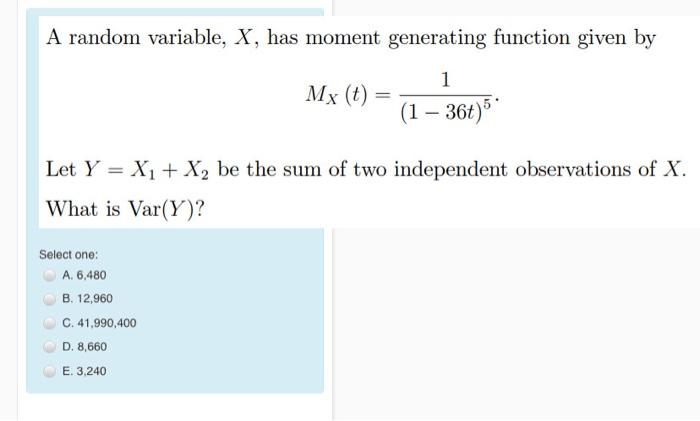Solved A random variable, X, has moment generating function | Chegg.com