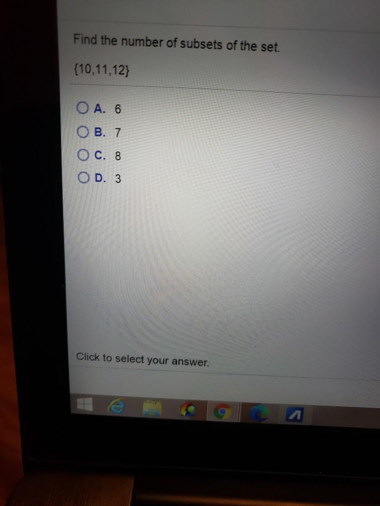Solved Find the number of subsets of the set. {10,11,12} O | Chegg.com