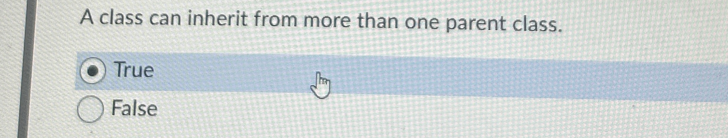 Solved A class can inherit from more than one parent | Chegg.com